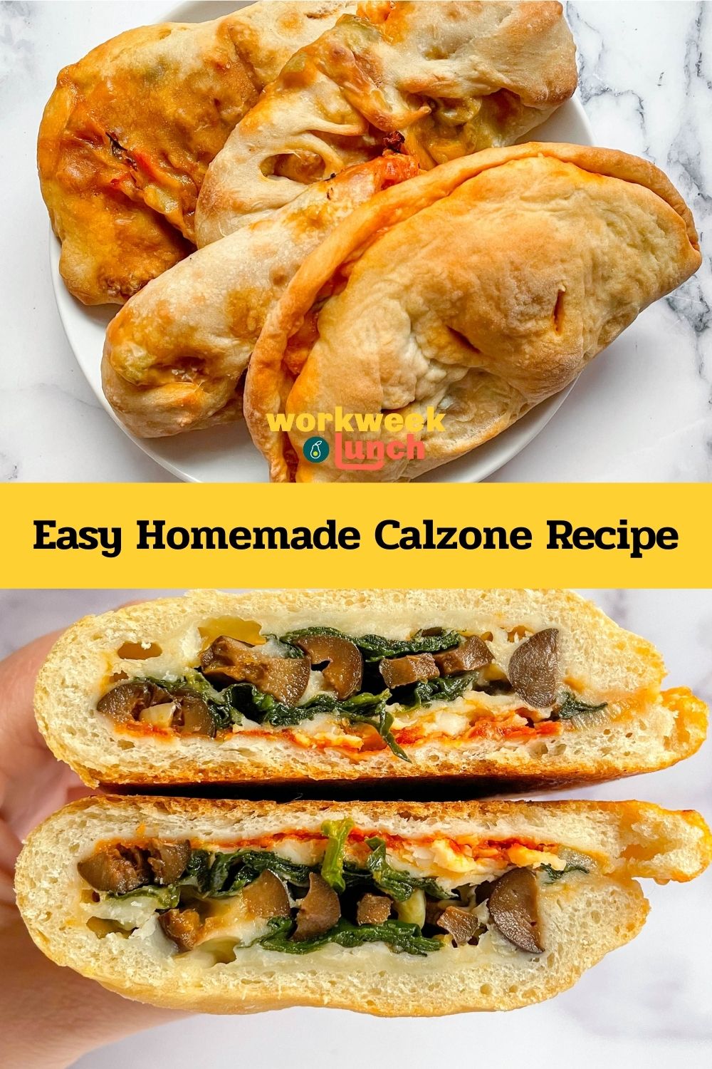 Easy Homemade Calzone Recipe - Workweek Lunch